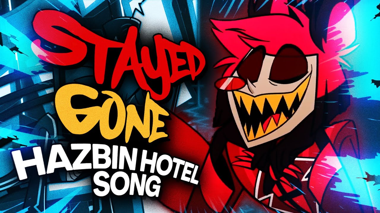 Stayed Gone (Hazbin Hotel Remix) | HAZBIN HOTEL SONG - YouTube