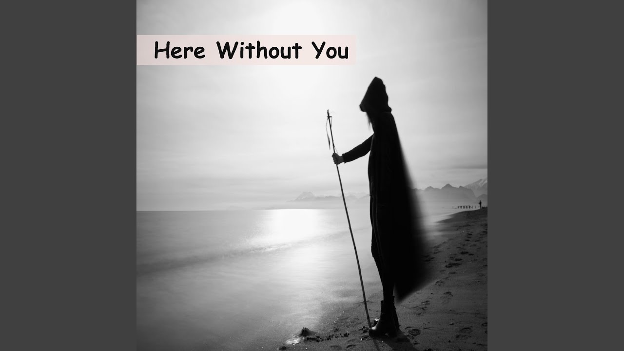 Here Without You - YouTube