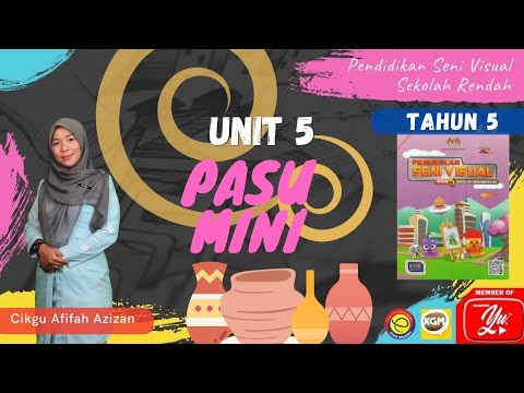 PENDIDIKAN SENI VISUAL TAHUN 5 . UNIT 5 PASU MINI (BAHAGIAN 1) - YouTube