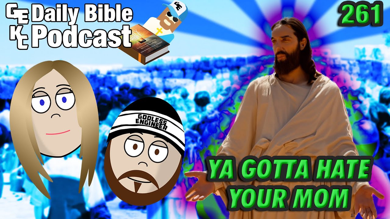 Jesus Says You Gotta Hate Yo Momma || GE & KC's Daily Bible Podcast ...