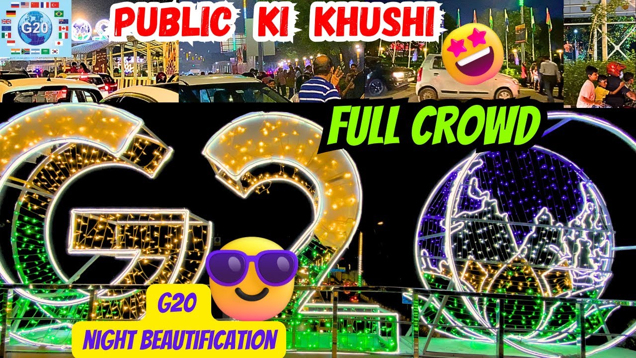 Public Ki Khushi😃| Full Crowd😱G20 Delhi Roads Night Beautification ...