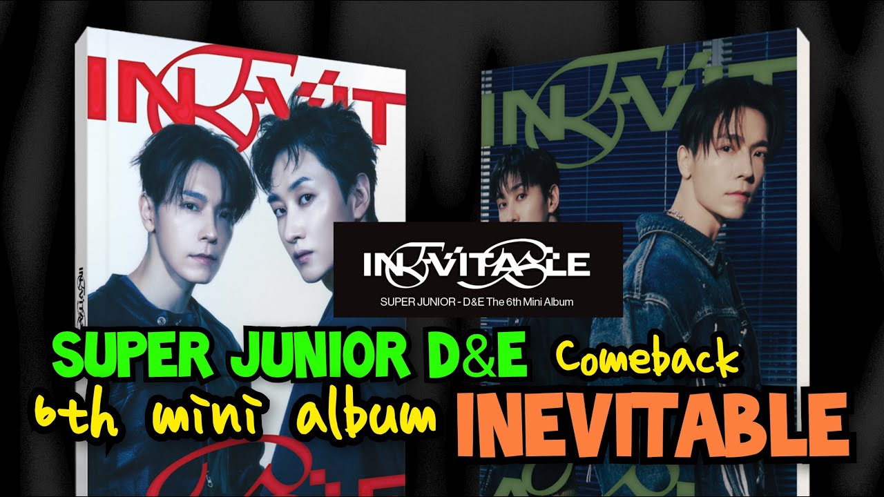 SUPER JUNIOR D&E WILL COMEBACK WITH THEIR 6TH MINI ALBUM "INEVITABLE" - YouTube