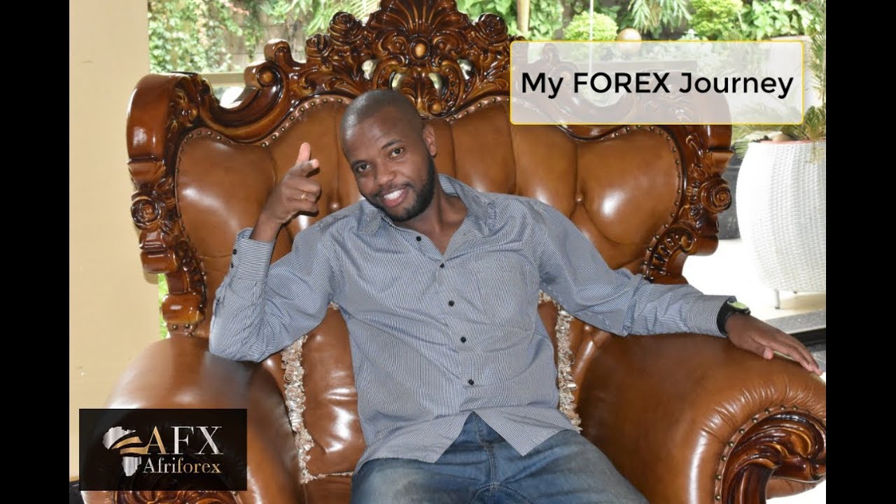 MY FOREX TRADING JOURNEY : JOHN MBUGUA (TRADER-AFRIFOREX) - PART 1 ...