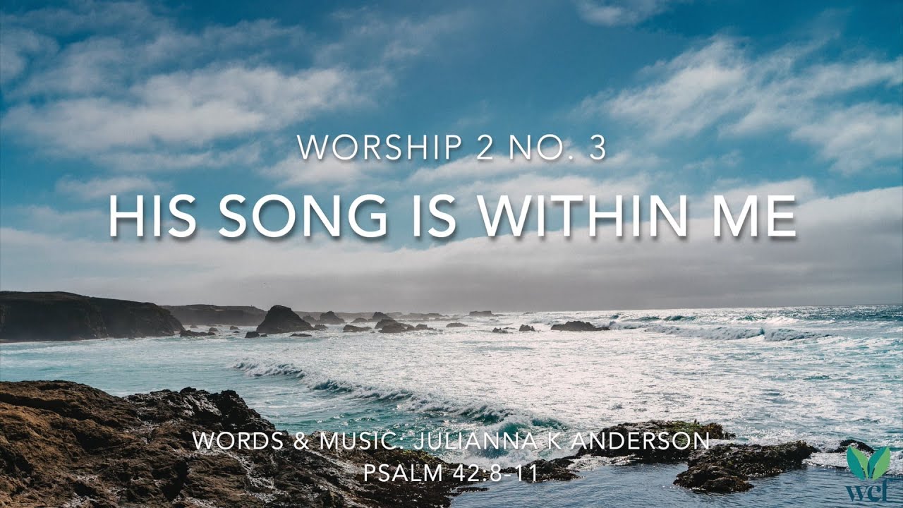 His Song Is Within Me - Worship Vol. 2 #3 - Lyric Video - YouTube