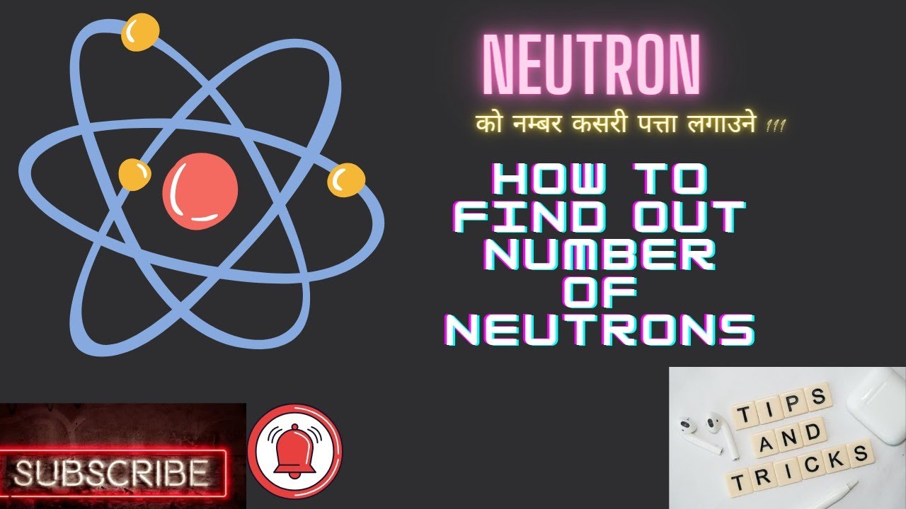 How to find out Number of Neutrons of an Atom⚛️ (नेपालीमा)// Atomic ...