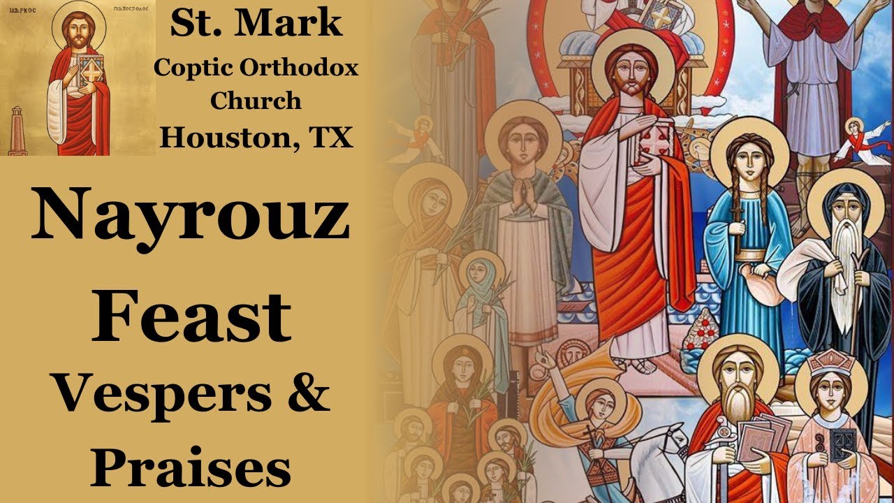 Tuesday, September 10, 2024 | Nayrouz Feast | Vespers & Praises - YouTube