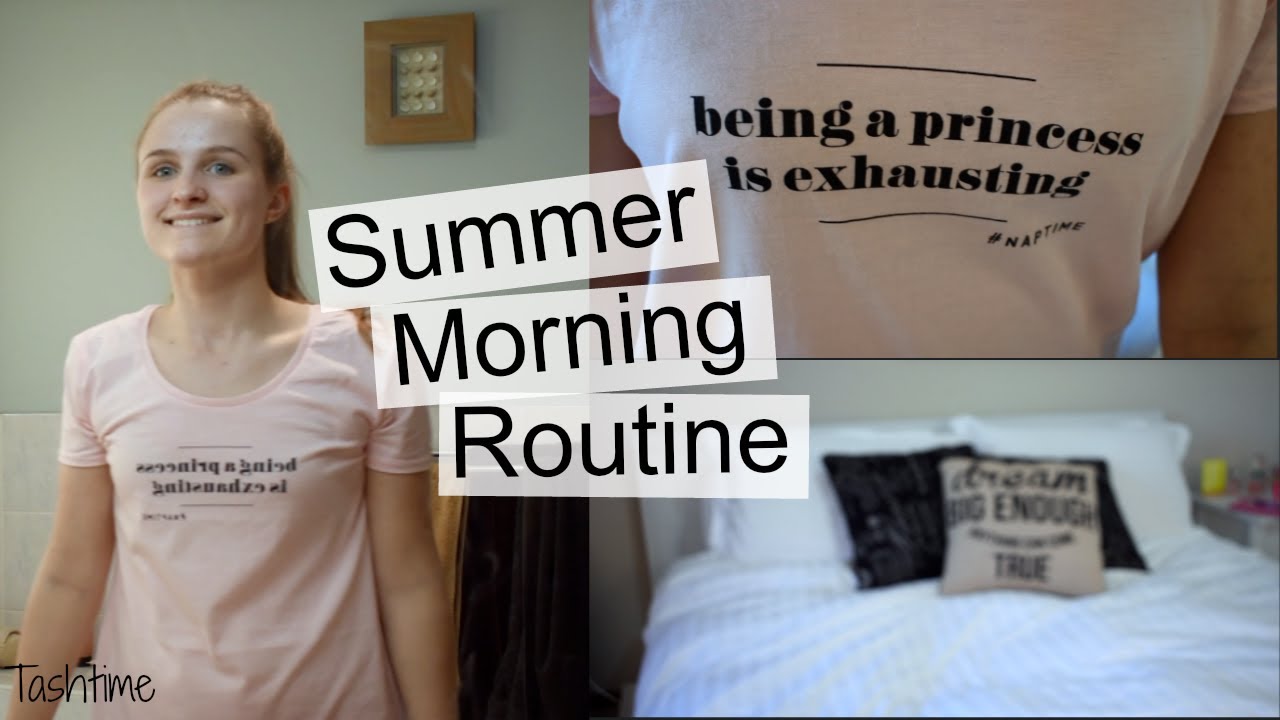 Summer Morning Routine for Teenagers | Tashtime - YouTube