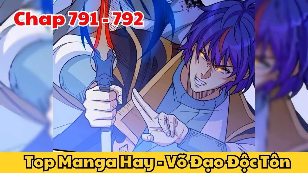 Review Truyện Tranh - Võ Đạo Độc Tôn - Chap 791 - 792 l Top Manga Hay ...
