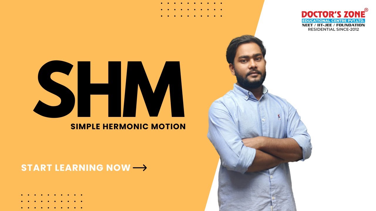 SHM Full Class | Simple Harmonic Motion Explained for NEET 2025 | Most ...