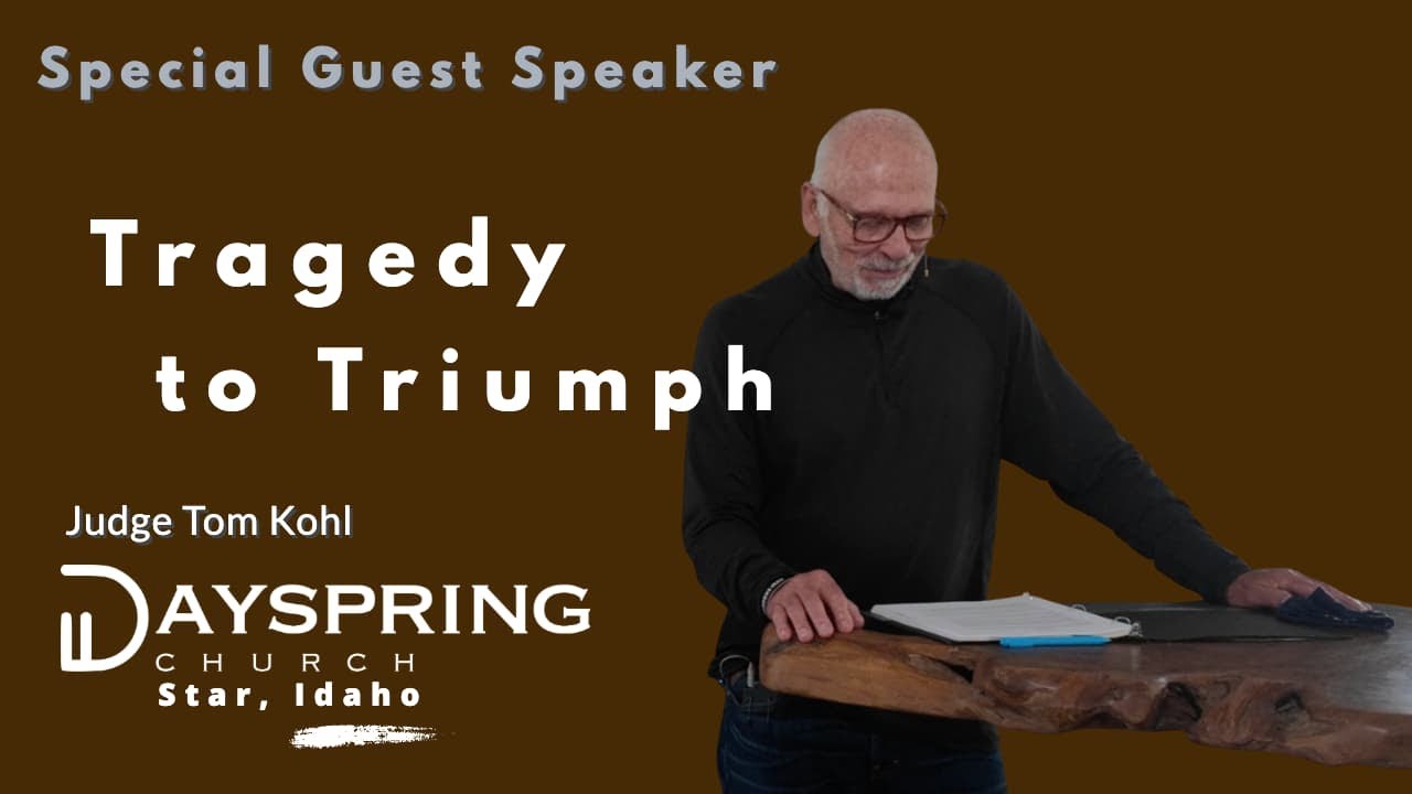 Judge Tom Kohl at Dayspring Church in Star, Idaho - YouTube