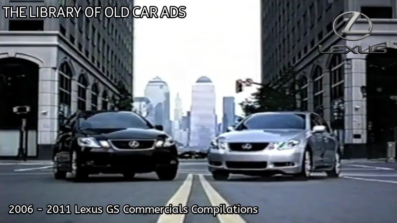 2006 - 2011 Lexus GS Commercials Compilations (Part 3) - YouTube