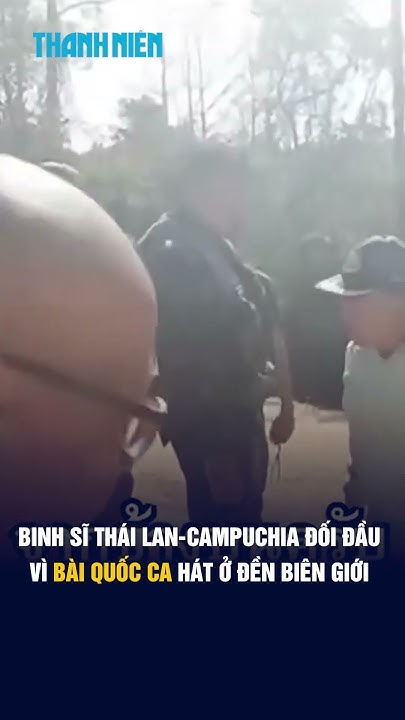 Binh sĩ Thái Lan - Campuchia đối đầu vì bài quốc ca hát ở đền biên giới #shorts - YouTube