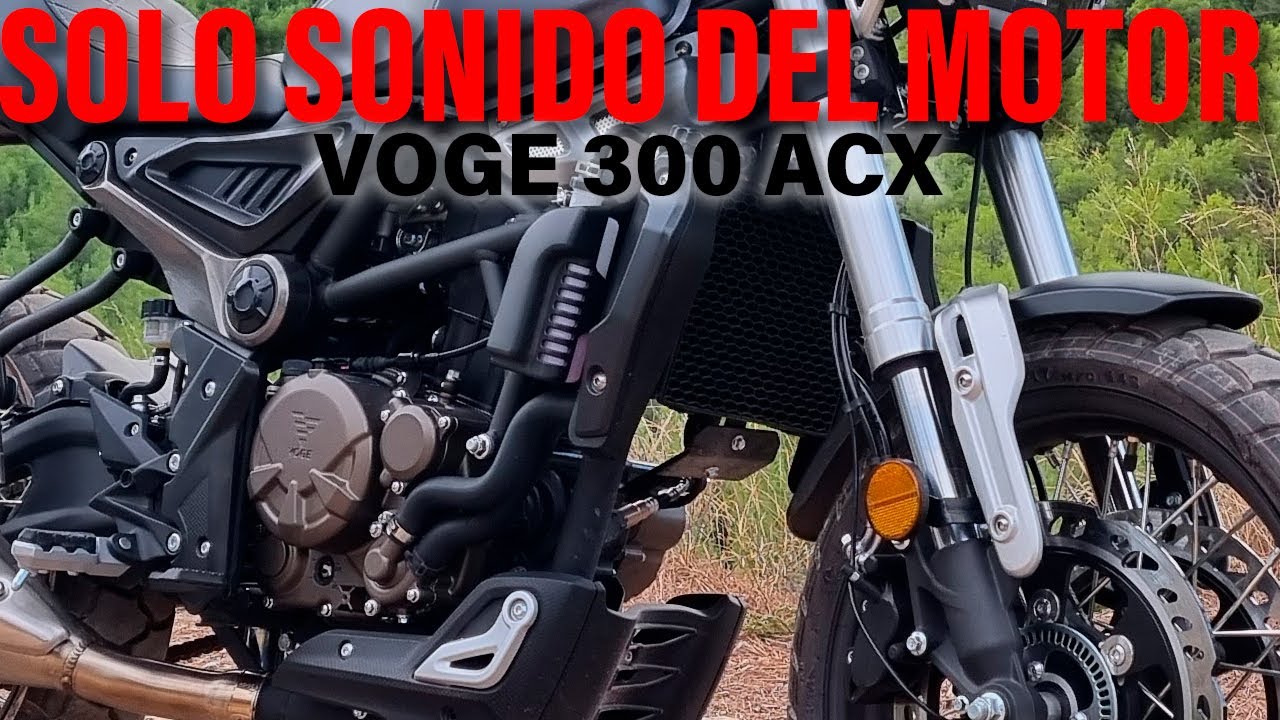 VOGE 300 ACX 🏍 🎧 -Solo sonido del motor- [RAW on board] 📢🔊 | CABALLERO ...