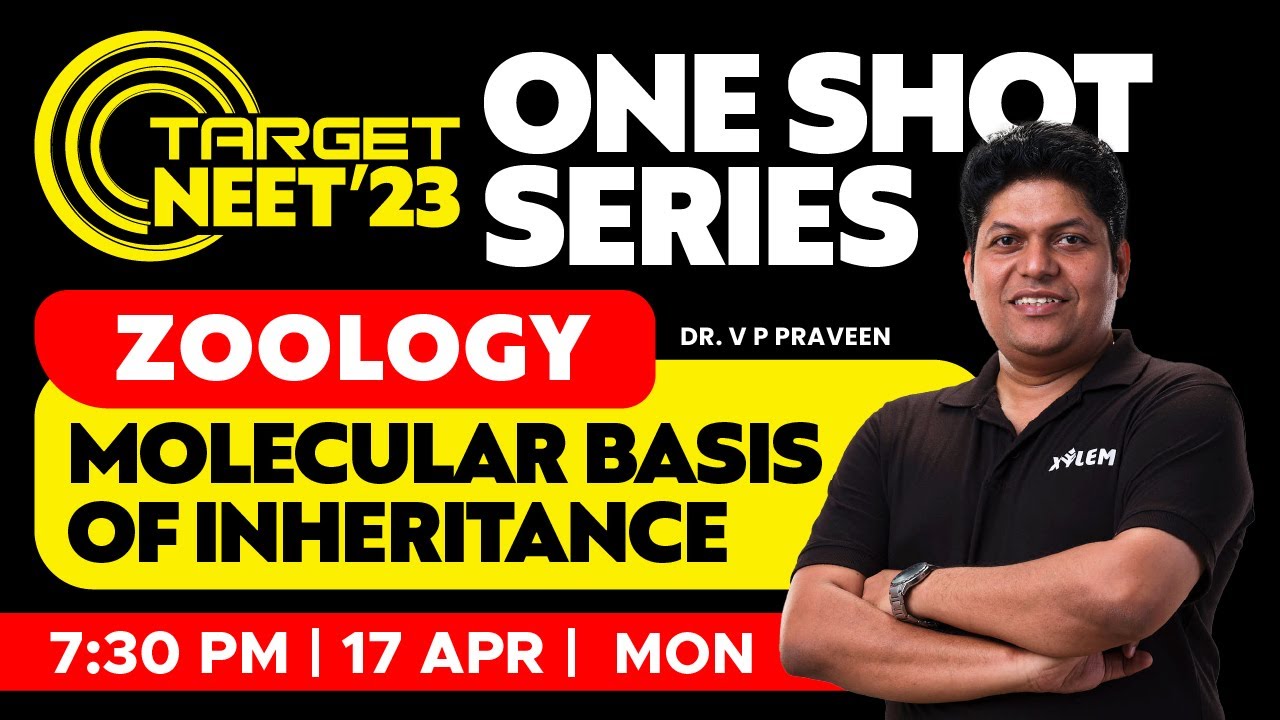 🎯 Target NEET 2023 - One Shot Series -Zoology: Molecular Basis of Inheritance | XYLEM NEET - YouTube
