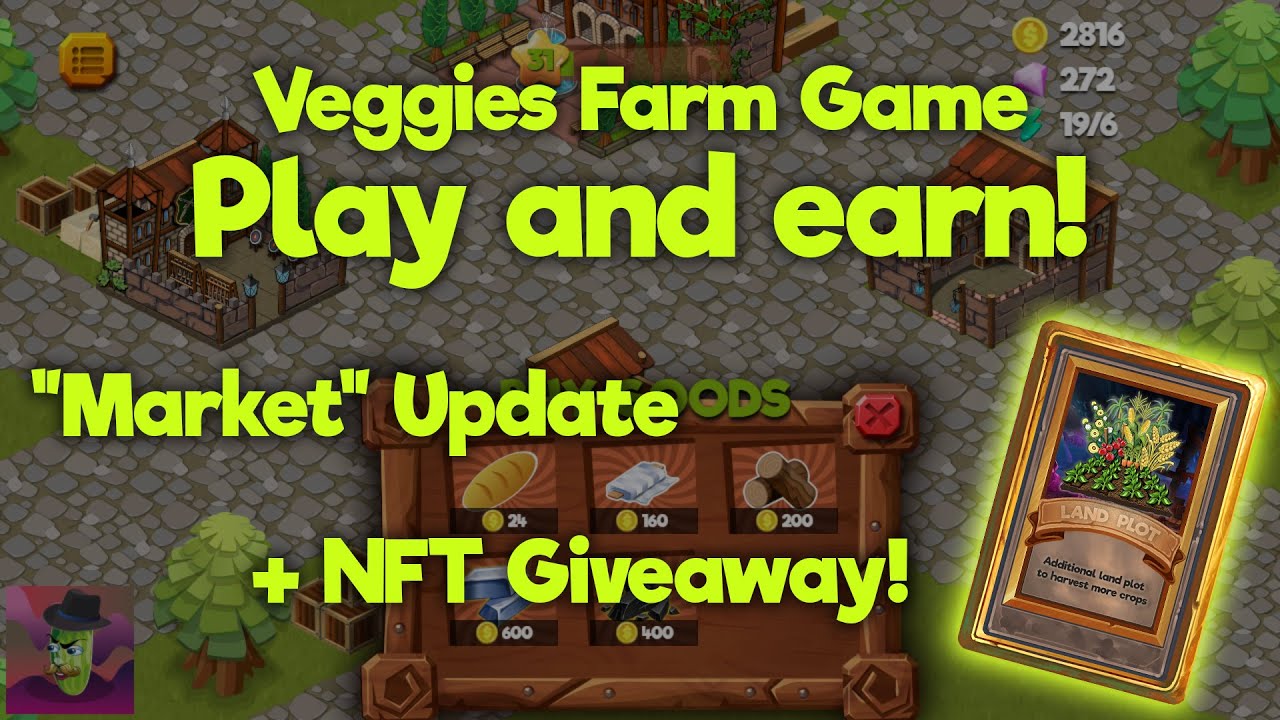 Veggies Farm NFT Game - Land Plot Giveaway!!! - "Market" Update - New ...