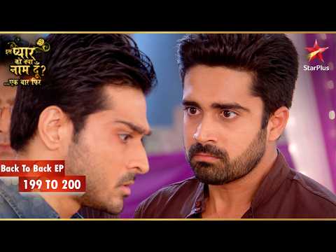 Arnav Khushi Ka Safar | Full Ep. 199 - 200 | Iss Pyar Ko Kya Naam Doon Ek Baar Phir