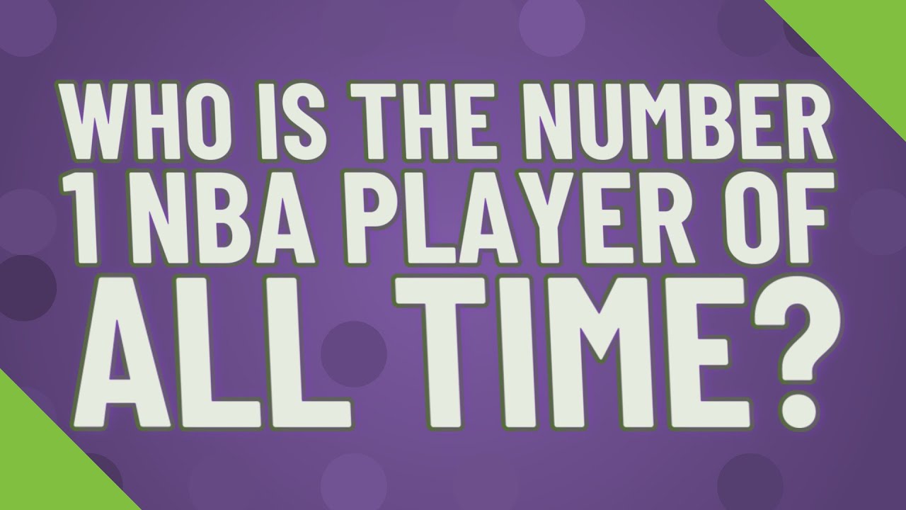 Who is the number 1 NBA player of all time? - YouTube