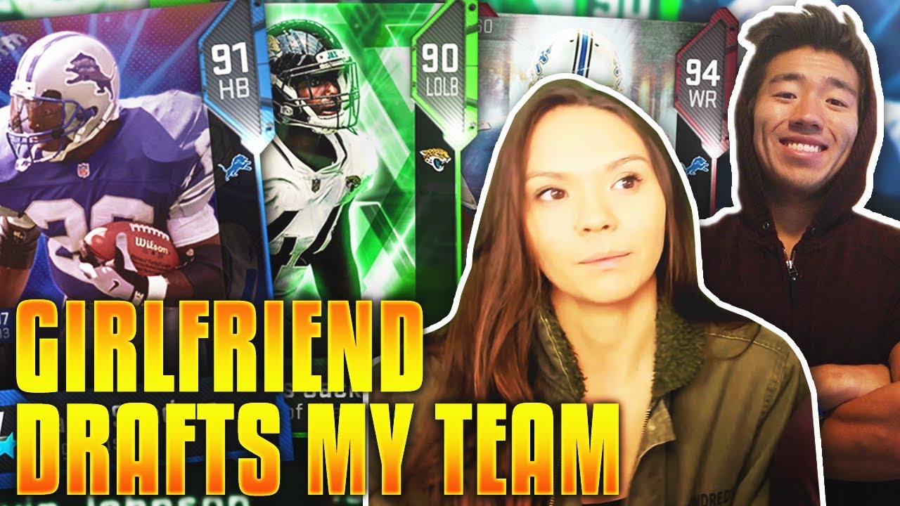 MY GIRLFRIEND DRAFTS MY TEAM! HOW GOOD OF A TEAM DOES SHE MAKE!? Madden ...