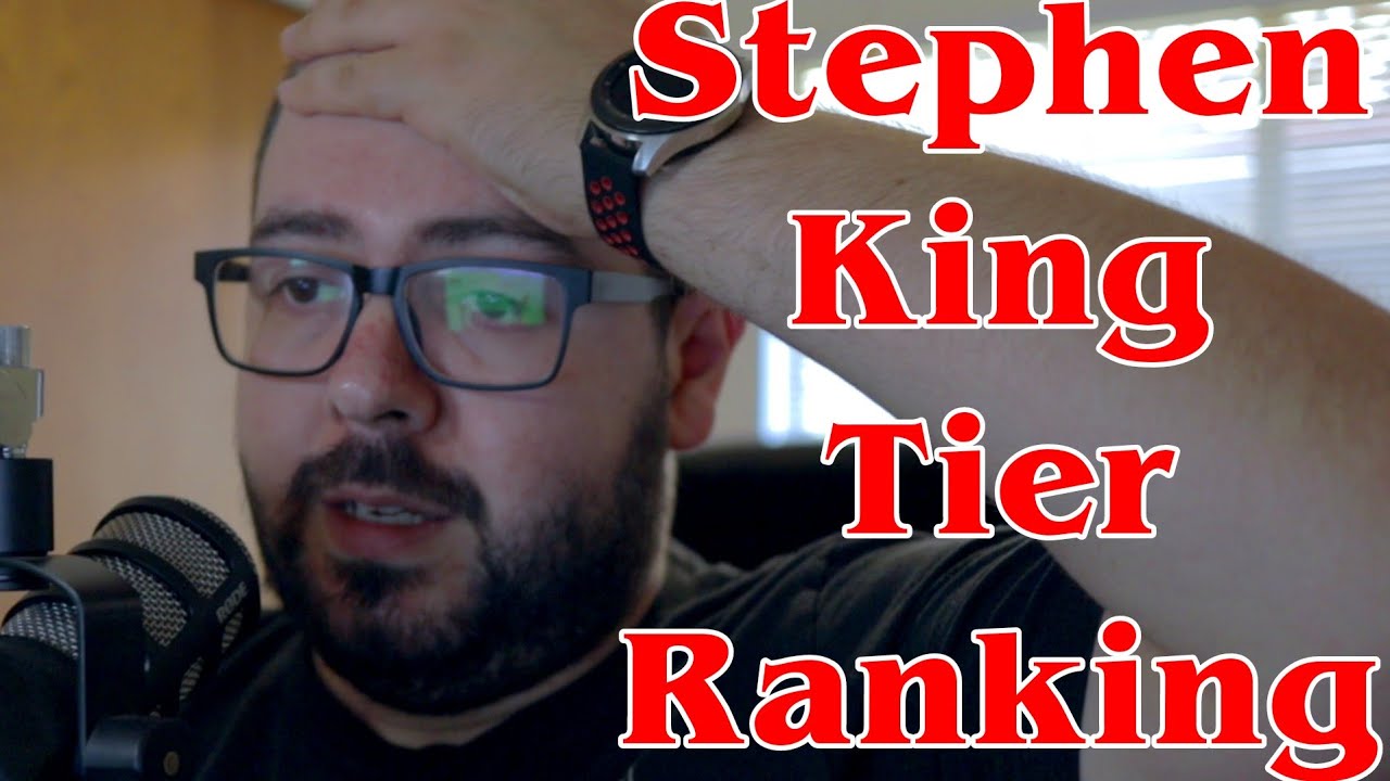 Stephen King Tier Ranking - YouTube