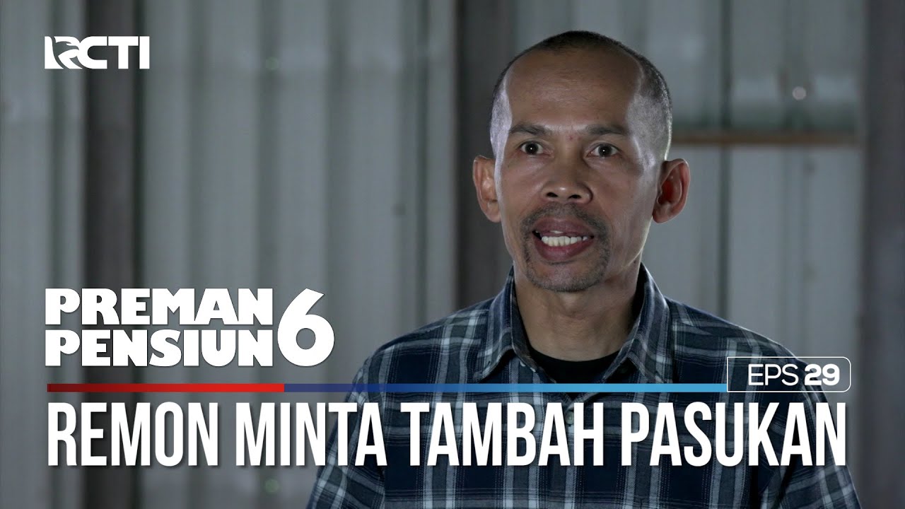 Remon Ingin Menambah Armada Pasukan - PREMAN PENSIUN 6 Part (4/4) - YouTube