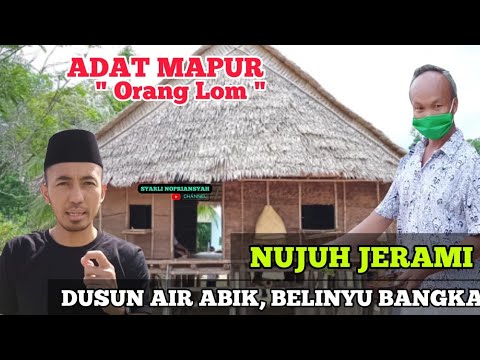 Nujuh Jerami "Adat Mapur, Orang Lom" Aik Abik Belinyu Bangka - YouTube