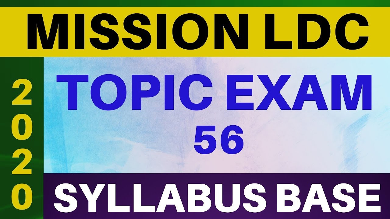 #LDC2020 || MISSION LDC || TOPIC EXAM - 56 || KERALA PSC || RANK MAKING ...