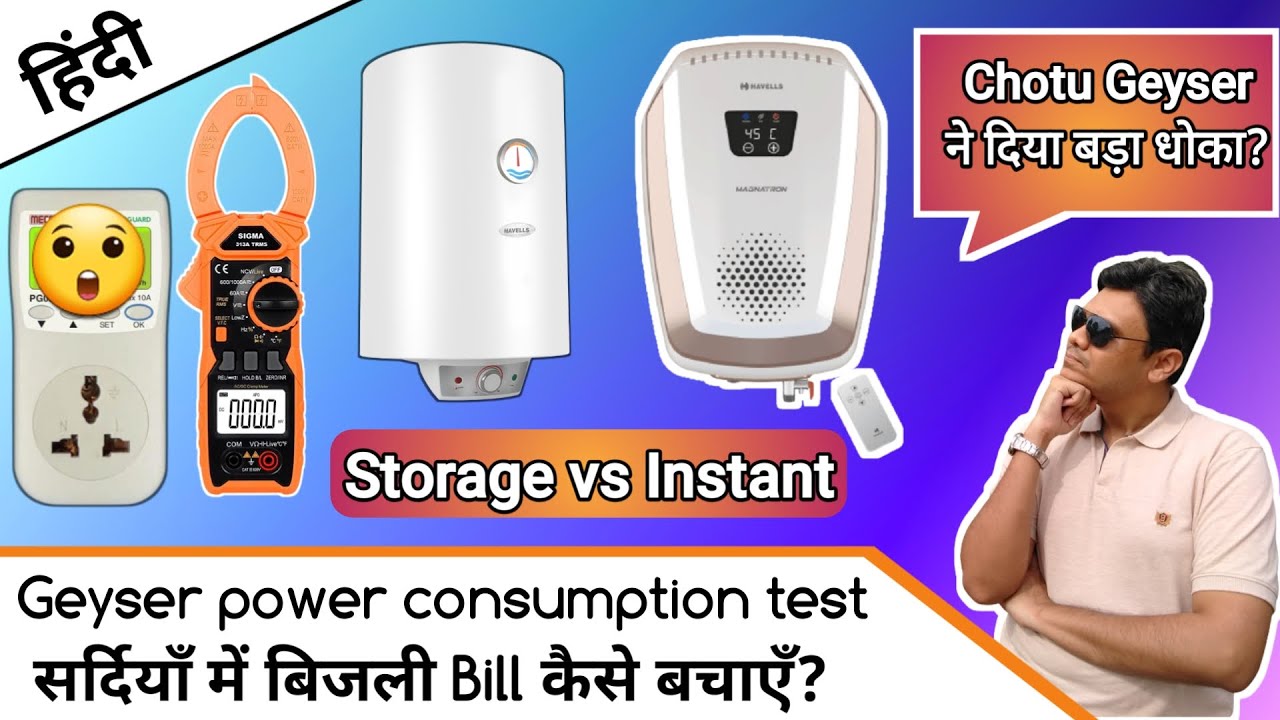 Storage & Instant Geyser Power consumption & Bill KWH test | Water ...