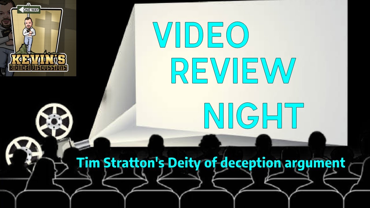 Video Review Night # 10 Tim Stratton - We can't trust the Bible if ...
