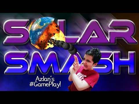 SOLAR SMASH // PLANET DESTRUCTION SIMULATOR // HOW TO PLAY SOLAR SMASH ...