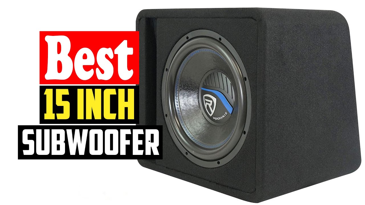 Top 10 Best 15 Inch Subwoofer Reviews in2024 - YouTube