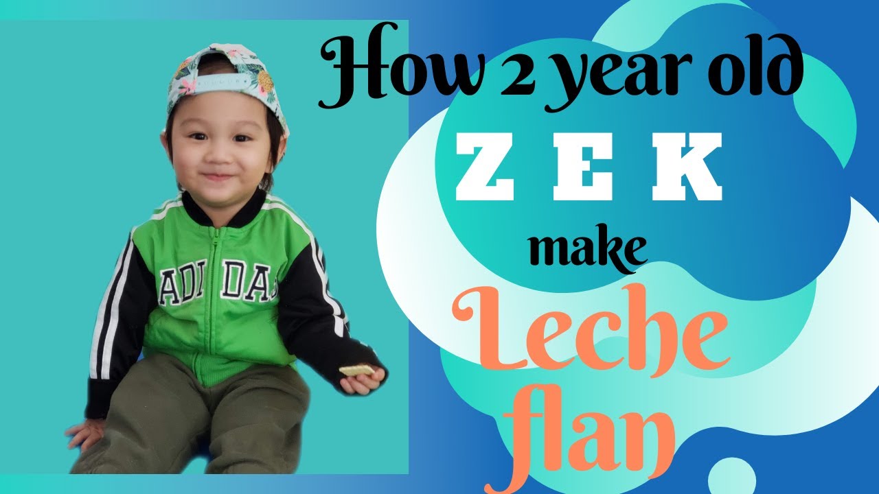 How 2 year old Zek make LECHE FLAN - YouTube