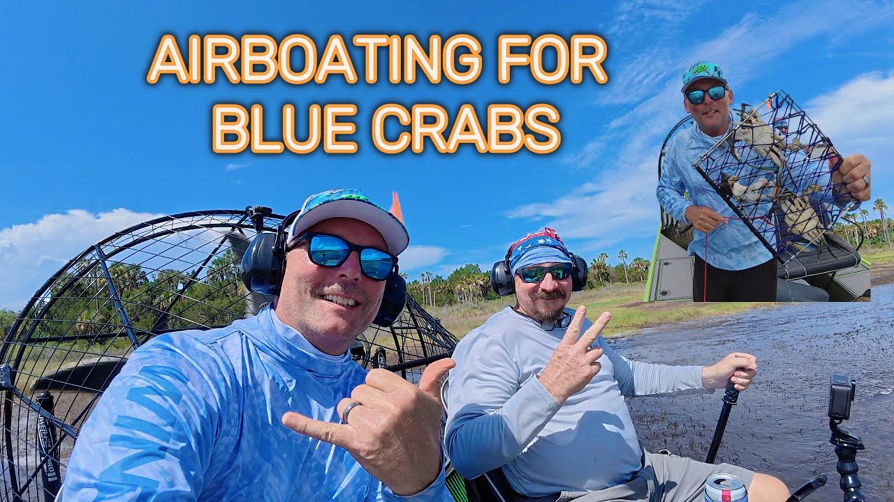 CHASING BLUE CRABS FROM AN AIRTBOAT!!! - YouTube