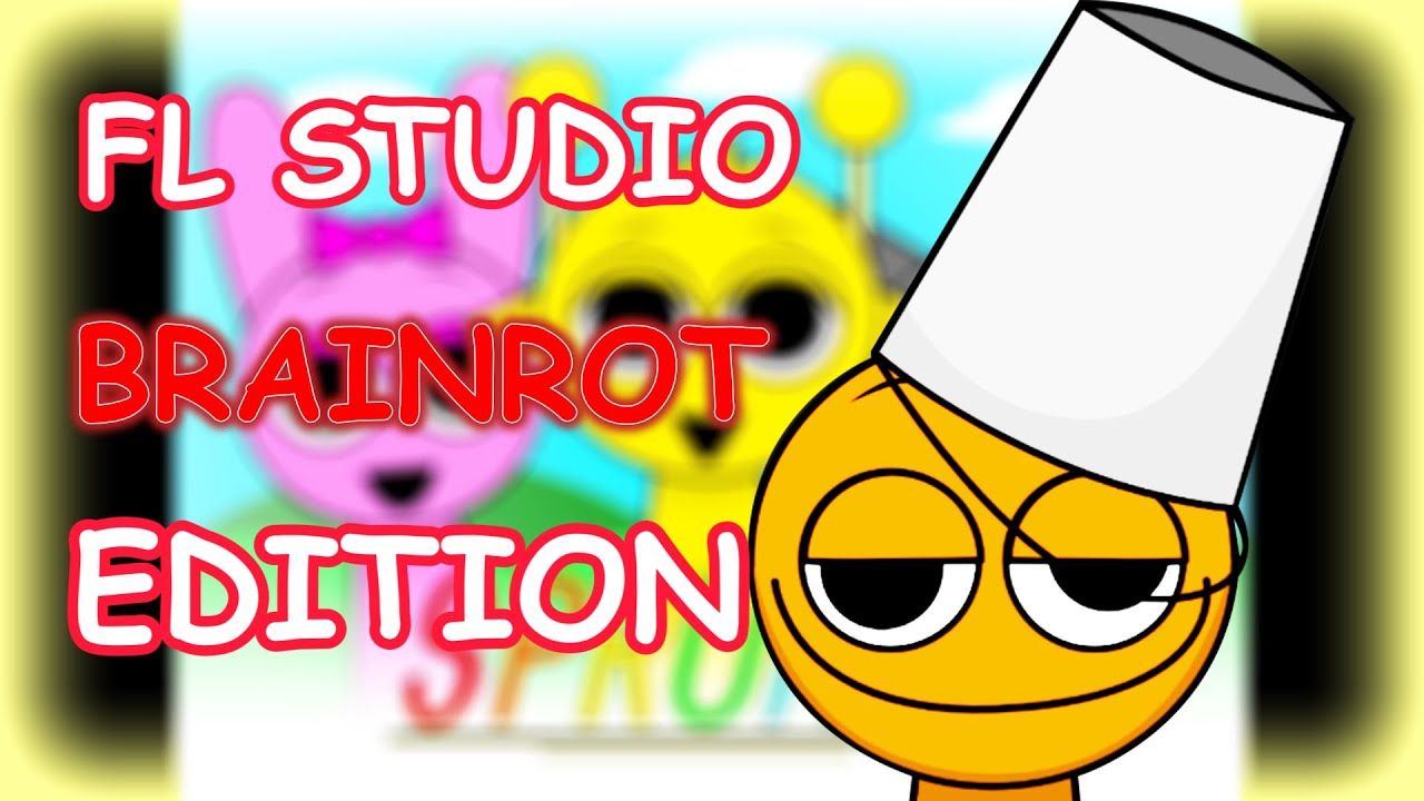 IF FL STUDIO AND BRAINROT HAD A BABY | SPRUNKI - YouTube