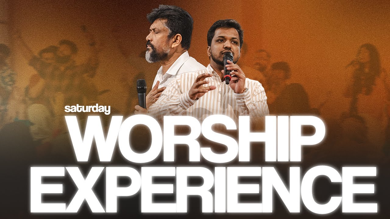 Saturday Worship Experience | Pr. Justin George | Pr. Saji Andrews ...