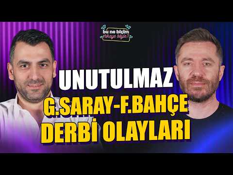 Unutulmaz Galatasaray - Fenerbahçe Derbi Olayları | Erinç Bilican & Hüseyin Kıyıcı - BNBHB #14