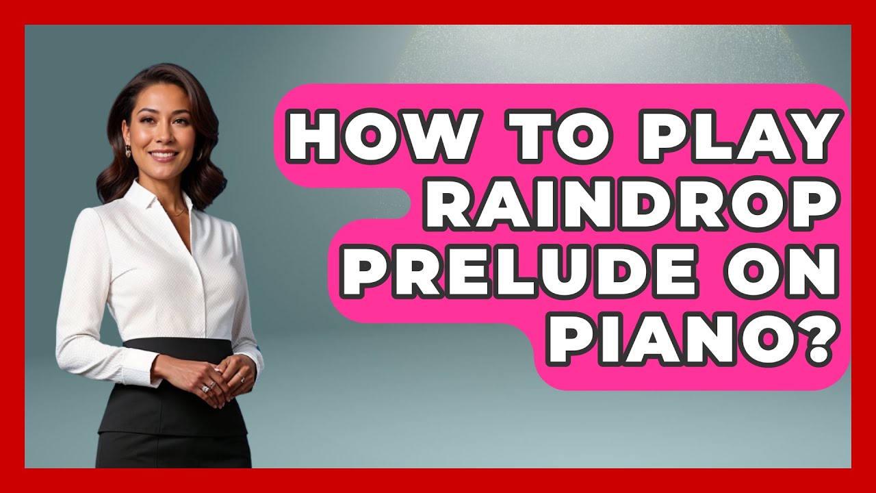 How To Play Raindrop Prelude On Piano? - Classical Serenade - YouTube