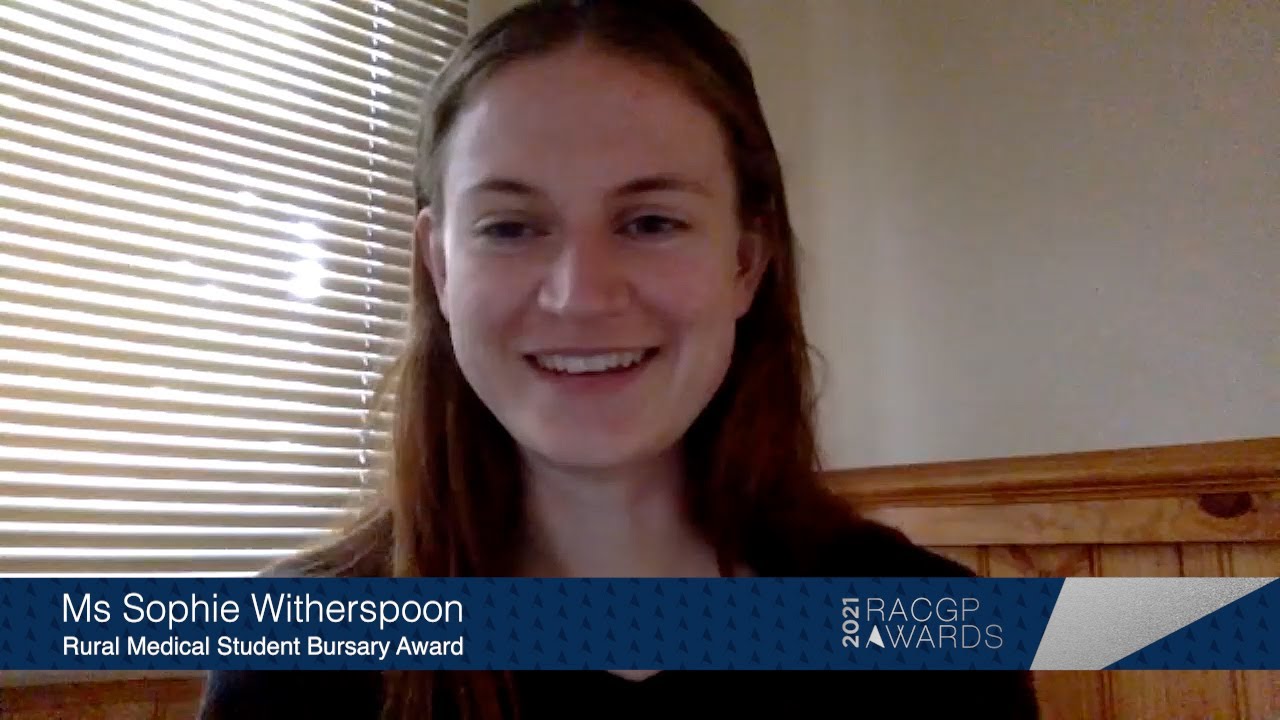 RACGP 2021 Rural Medical Student Bursary Award - Ms Sophie Witherspoon ...