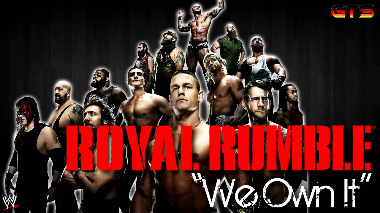 2014: WWE Royal Rumble - Theme Song - "We Own It" [Download] [HD] - YouTube