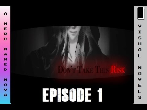 ANerdNamedNova Plays: Don't Take This Risk [1] - A Short Grim Visual ...