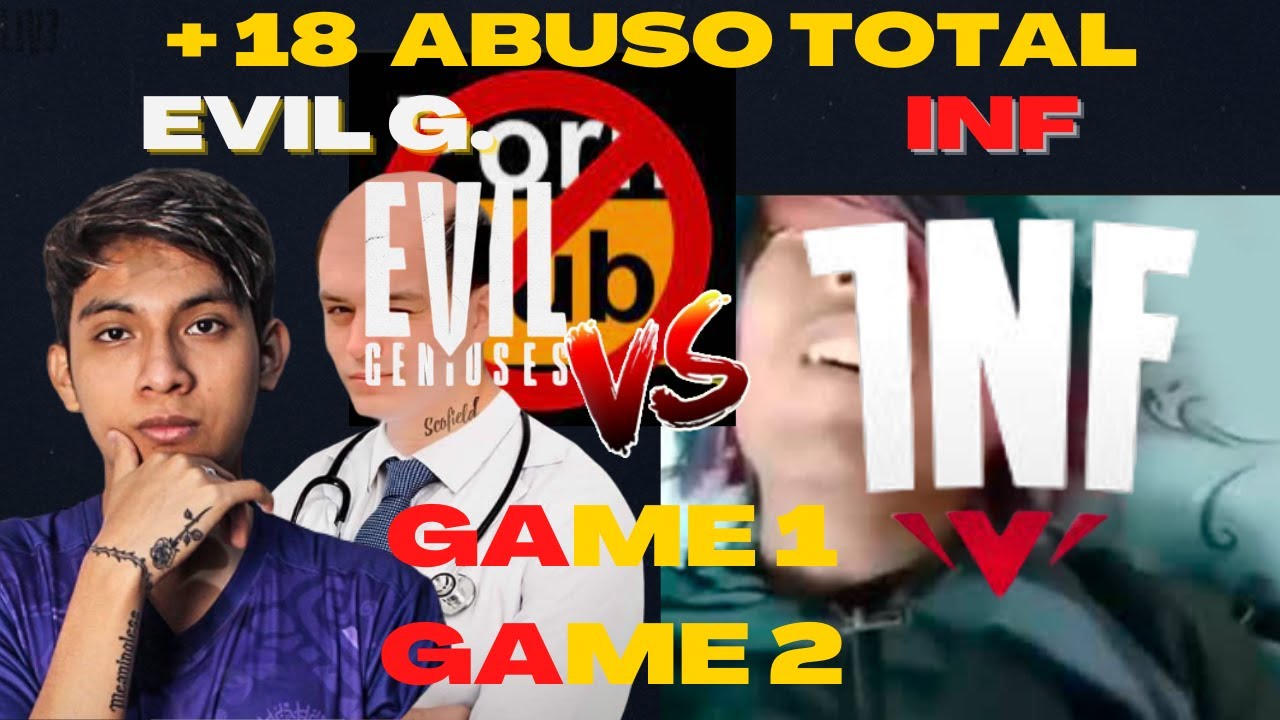 EG vs INF ( GAME 1 - GAME 2 ) TREMENDA KCHADA - YouTube