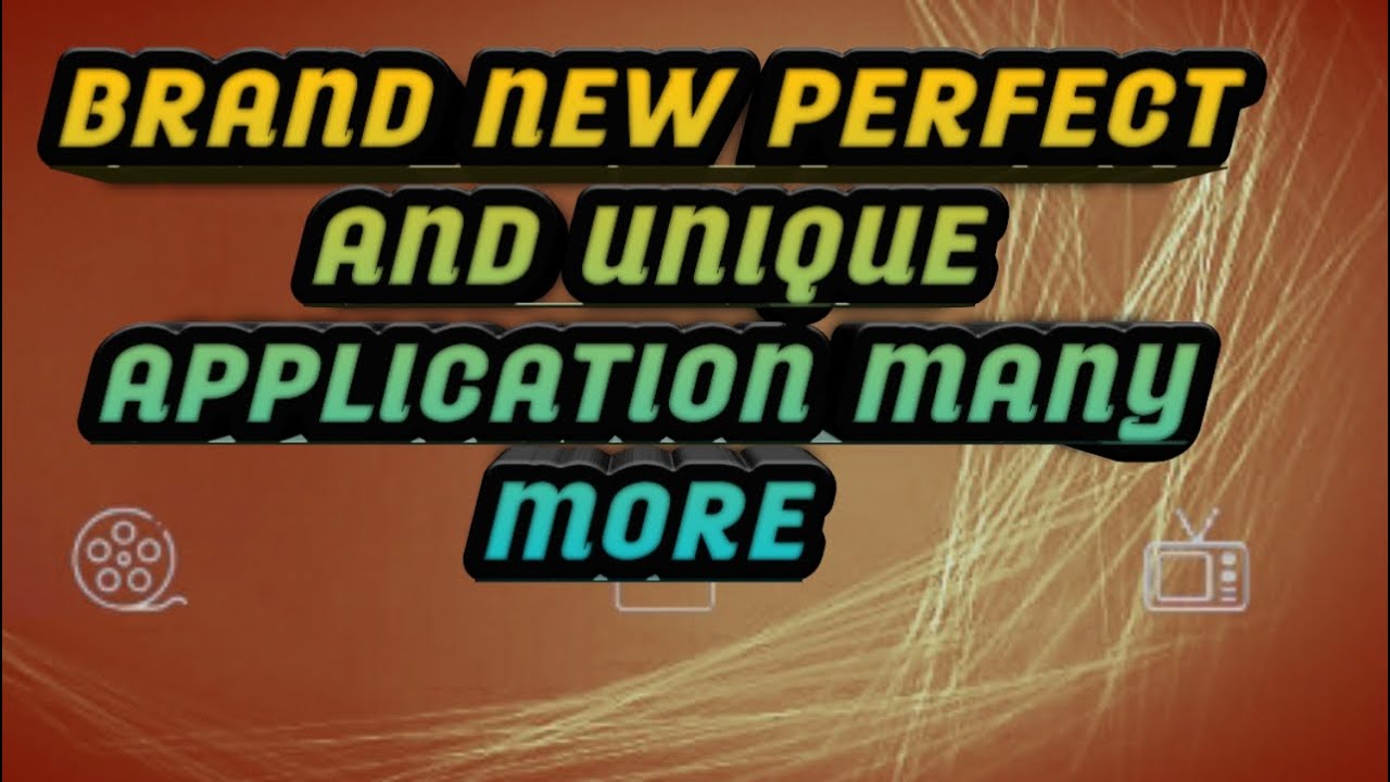 BRAND NEW PERFECT AND UNIQUE APPLICATION FOR ANDROID AND FIRESTICK ...