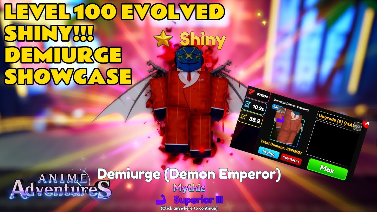 MAX SHINY!!! DEMIURGE (DEMON EMPORER) EVO SHOWCASE | ANIME ADVENTURES ...