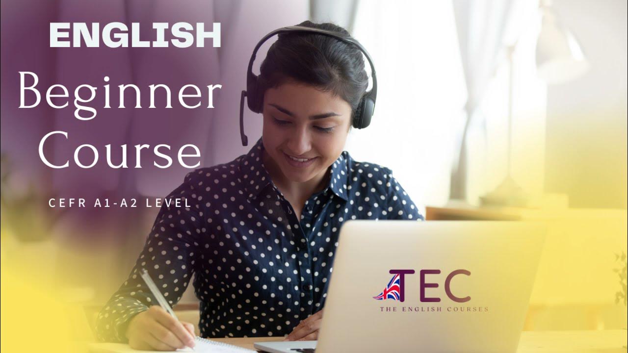 English Beginner Course (CEFR A1-A2 level)|CEFR - YouTube
