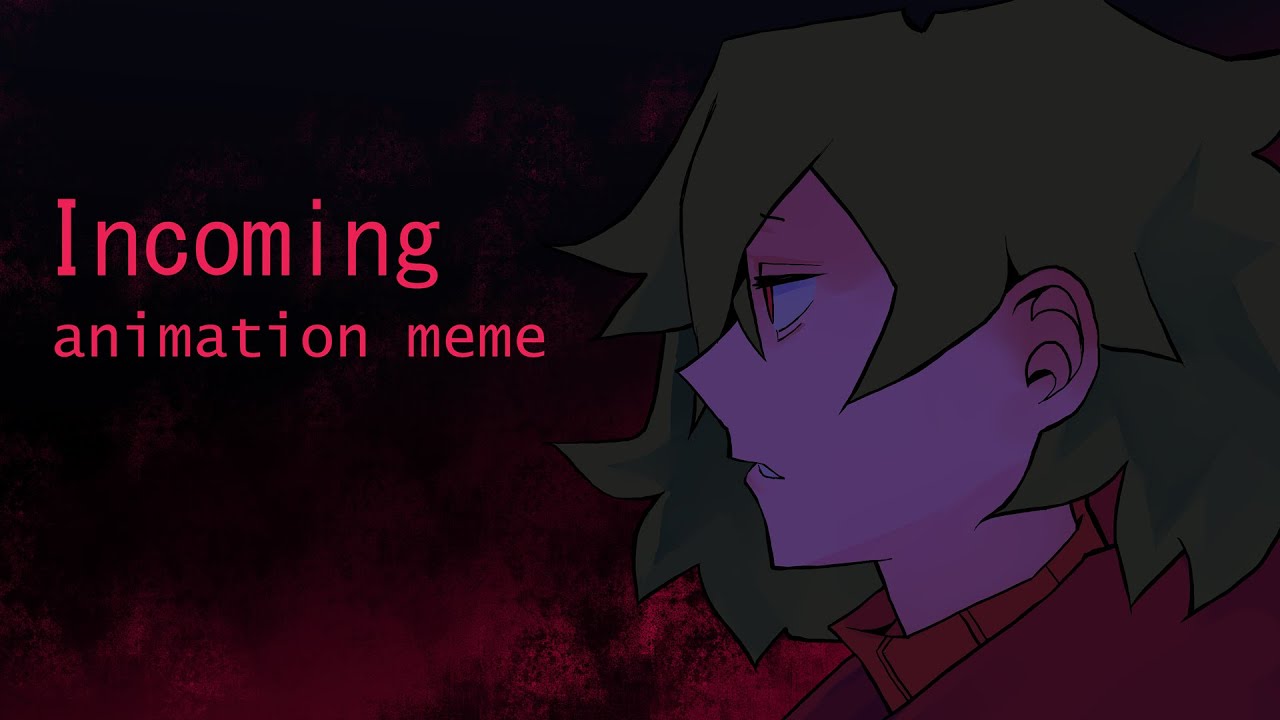 Incoming // animation meme // flash warning // - YouTube
