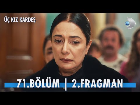 Üç Kız Kardeş 71. Bölüm 2. Fragman
