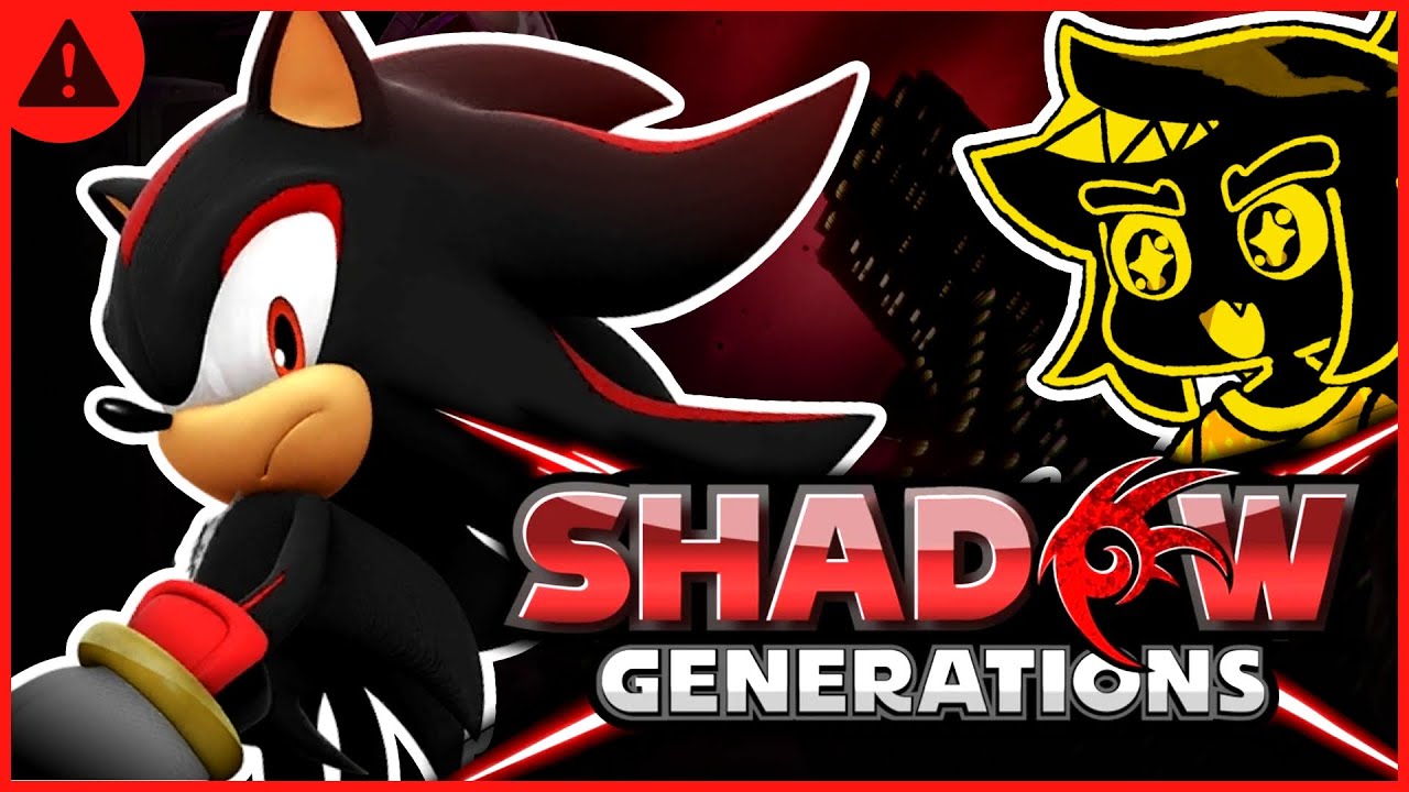 SHADOW FINALLY GETS A GOOD GAME!? | Sonic x Shadow Generations - YouTube