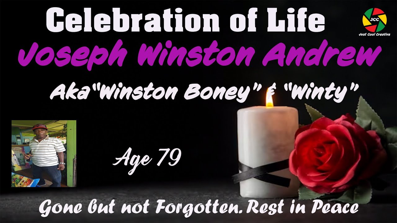 Celebration of Life Joseph Winston Andrew aka " Winston Boney & Winty ...