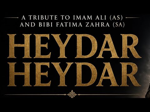Heydar Heydar | Türkçe Derin Mersiye 