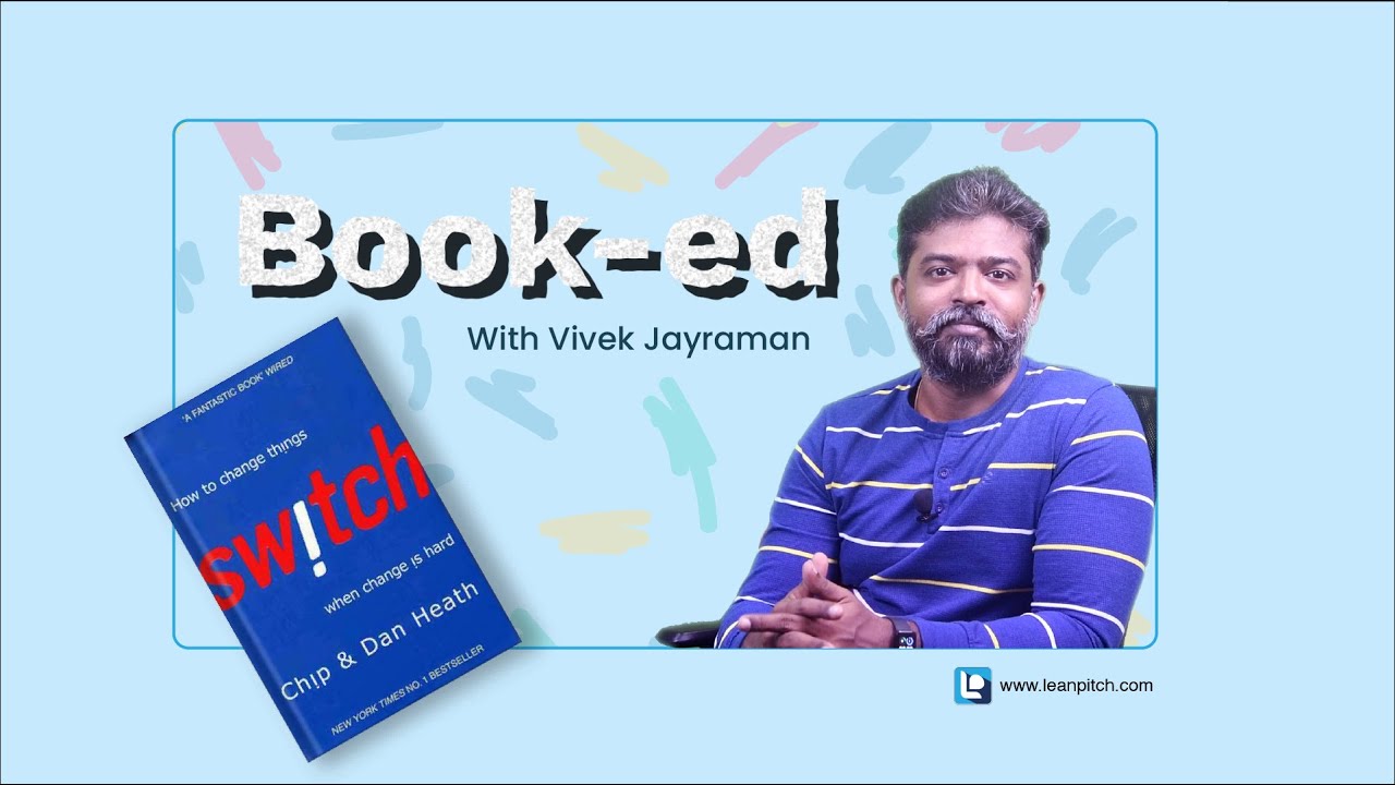 Switch Book Summary | Book-ed with Vivek Jayaraman | Leanpitch - YouTube