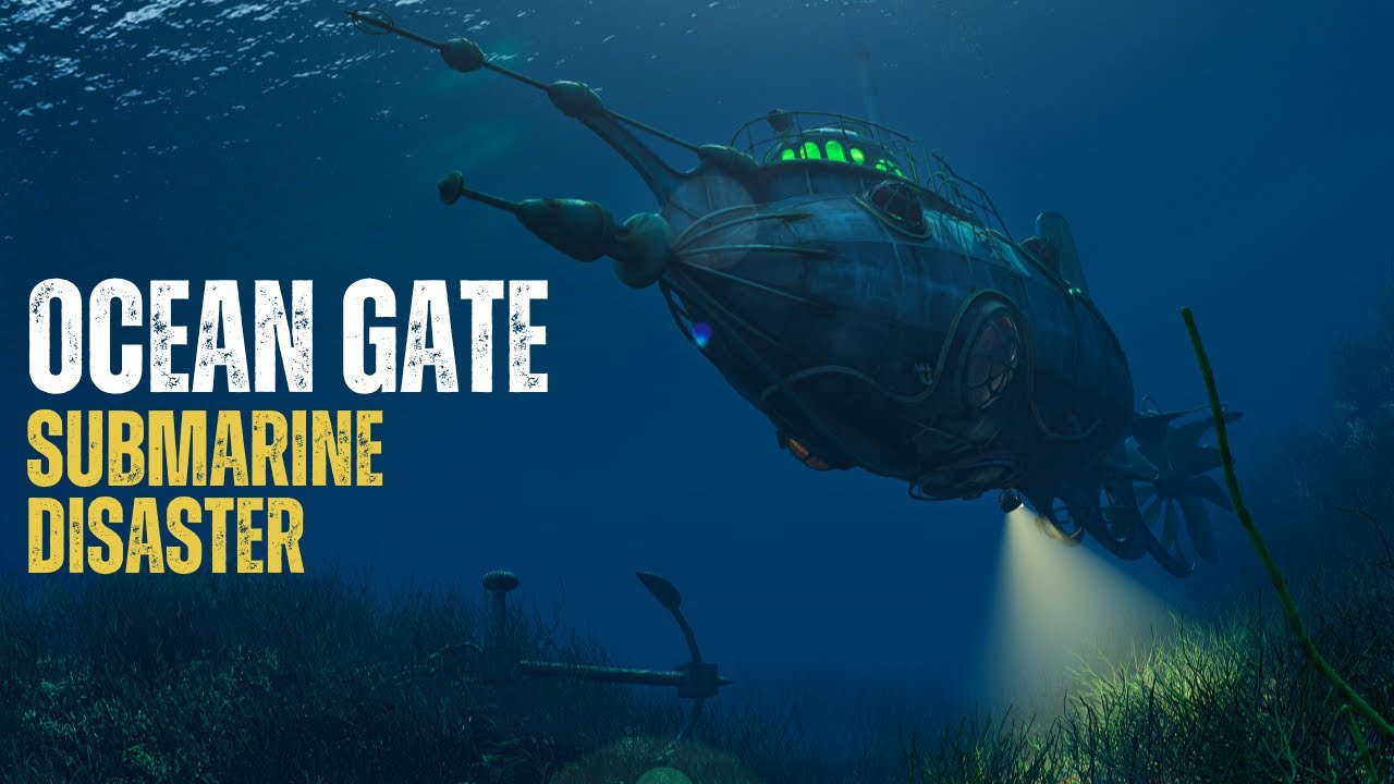 The Shocking Revelation of the Ocean Gate Submarine Disaster - YouTube